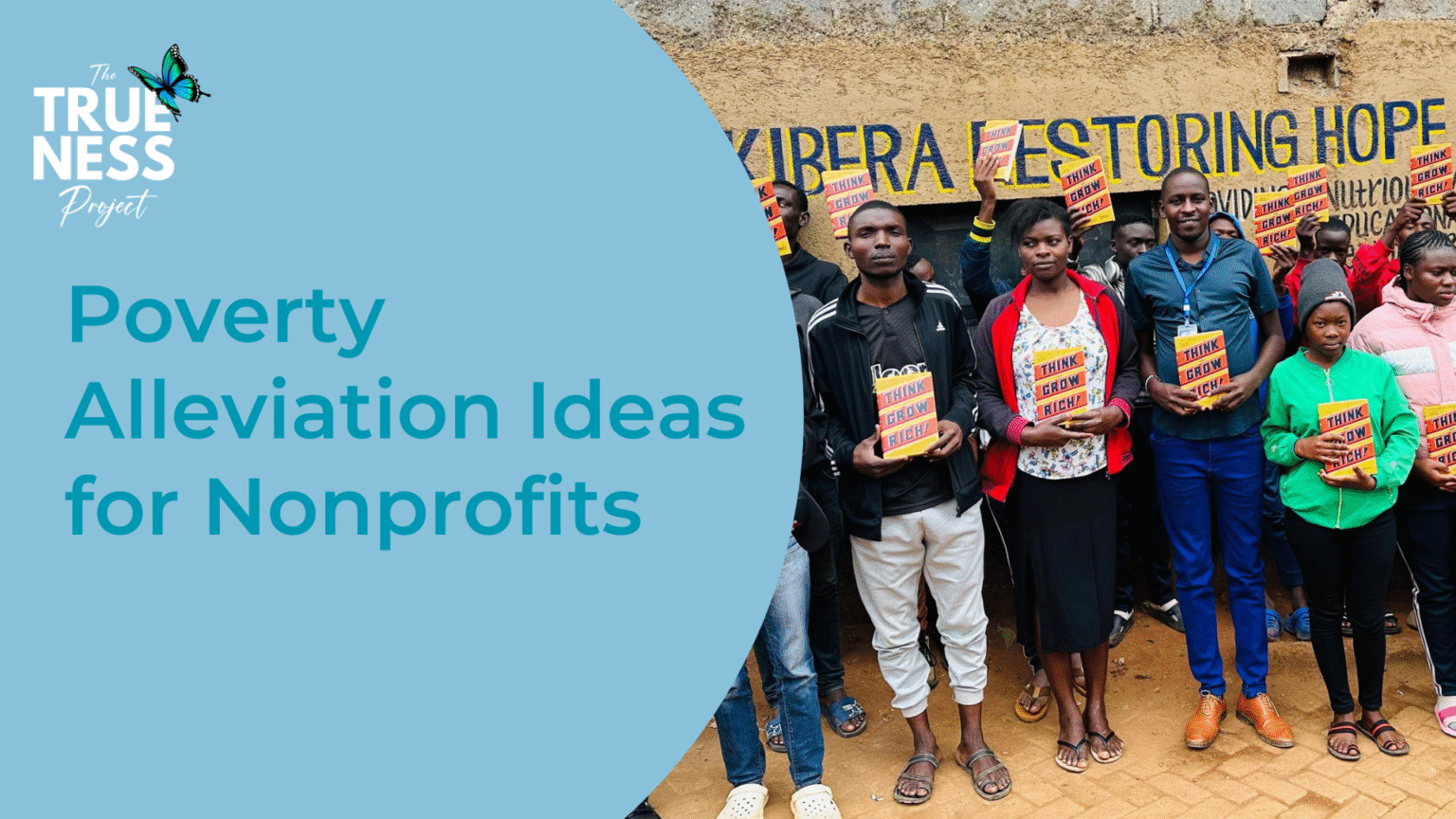Poverty Alleviation Ideas for Nonprofits - The Trueness Project